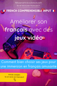 Learning French with video games - Lis et écris en français
